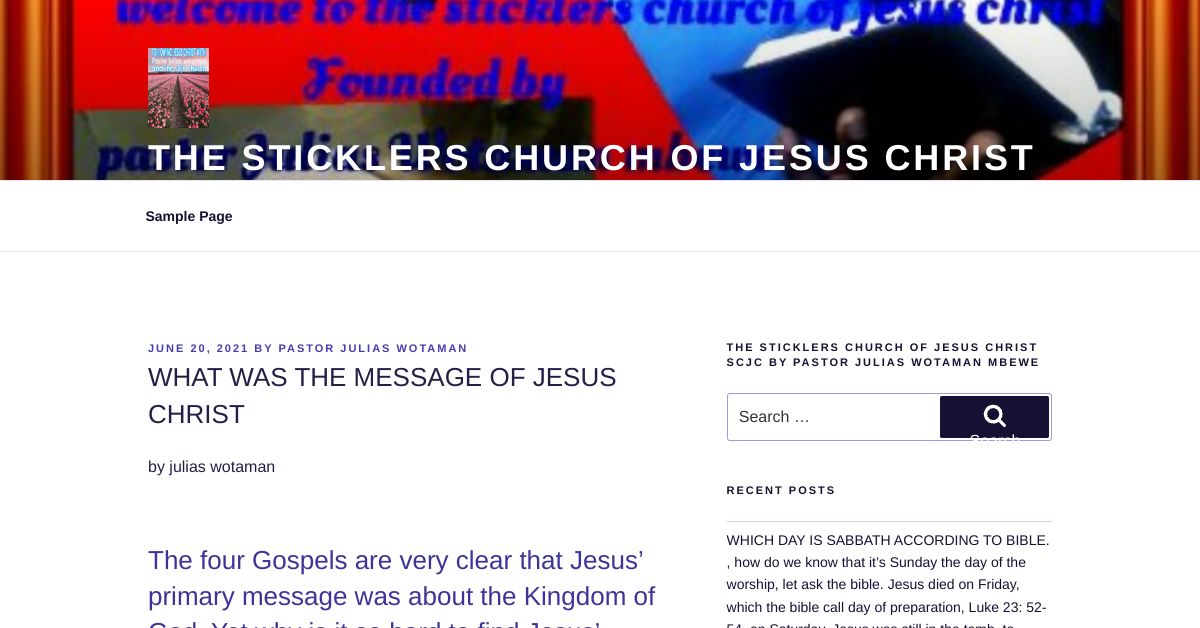 WHAT WAS THE MESSAGE OF JESUS CHRIST – The sticklers church of jesus Christ